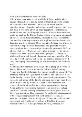 How culture influences health beliefsAll cultures have systems o.docx