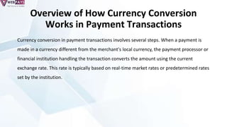 How currency conversion work in payment? | PPTX