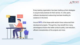 How Software Development Outsourcing can benefit your Business | PPT