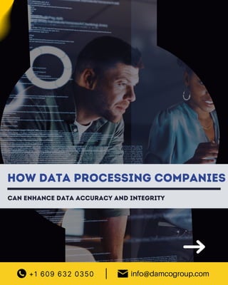 How Data Processing Companies Can Enhance Data Accuracy and Integrity | PDF