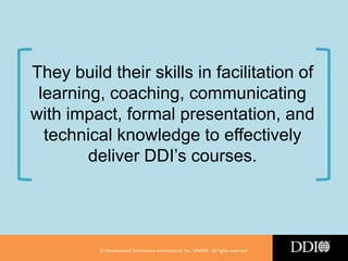 How DDI Facilitators Transform Leaders | PPTX | Workshops and Classes ...