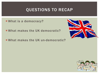 How democratic is the UK? | PPTX