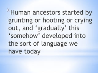 How did language begin | PPTX