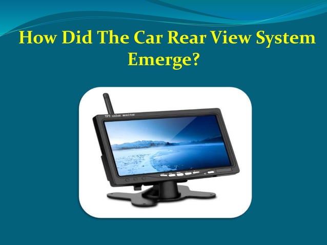 How did the car rear view system emerge | PPT