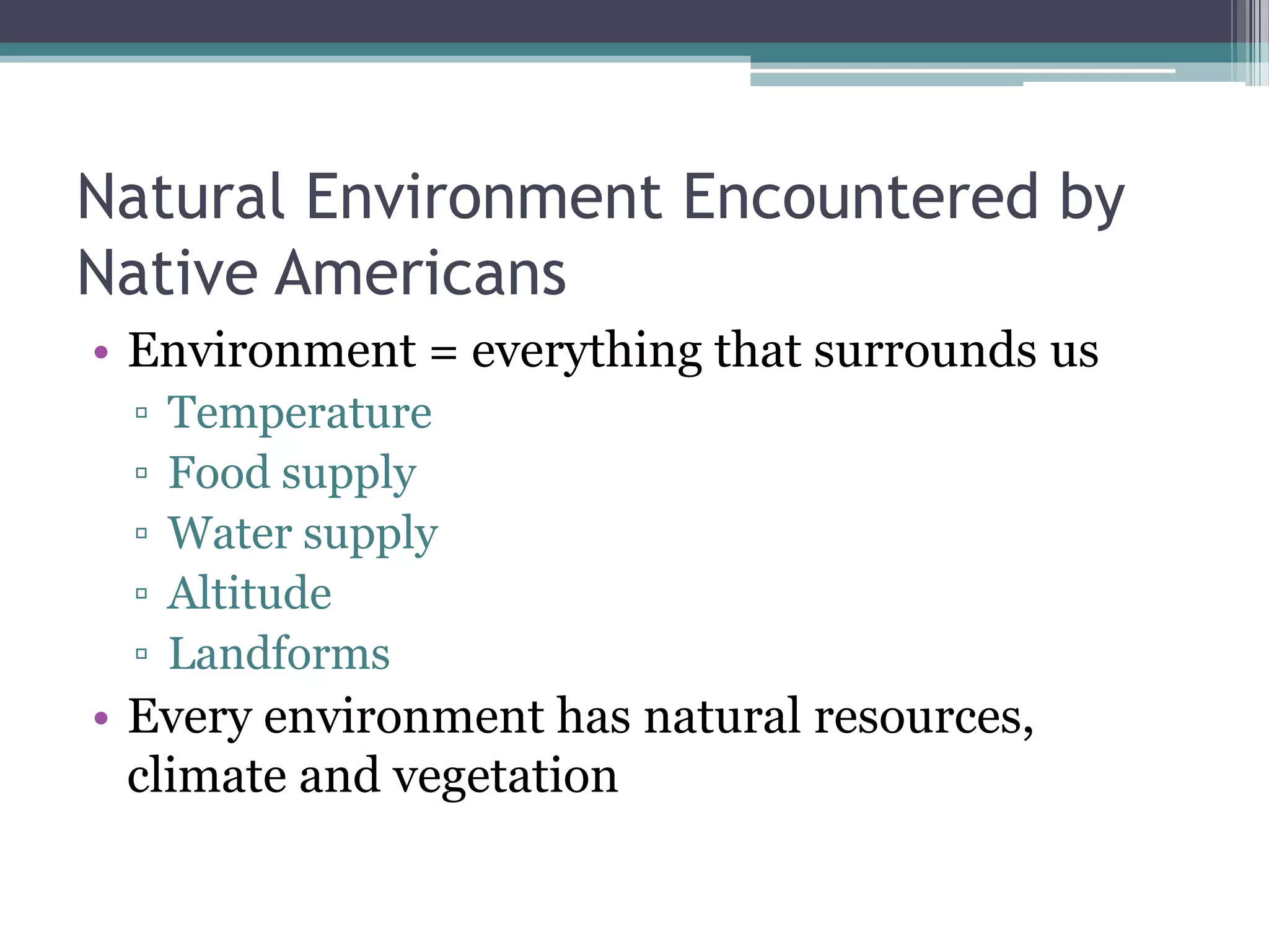 How Did The Native Americans Adapt To Their | PPTX
