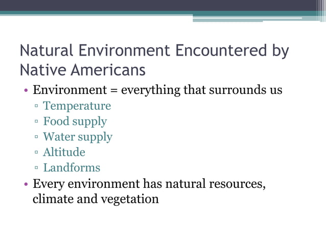 How Did The Native Americans Adapt To Their | PPTX