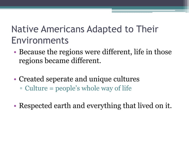 How Did The Native Americans Adapt To Their | PPTX
