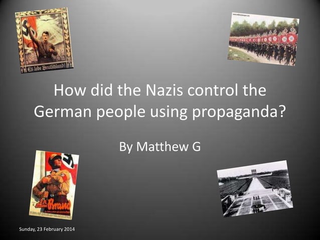 How did the Nazis control the german people using propaganda | PPTX ...