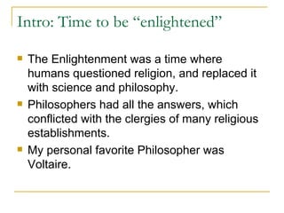 period#2-meagan roldan-How did voltaire influence the early ...