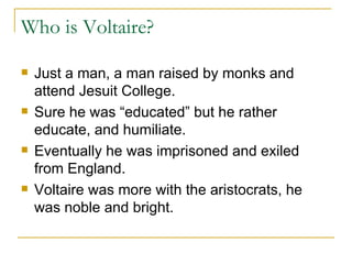 period#2-meagan roldan-How did voltaire influence the early ...