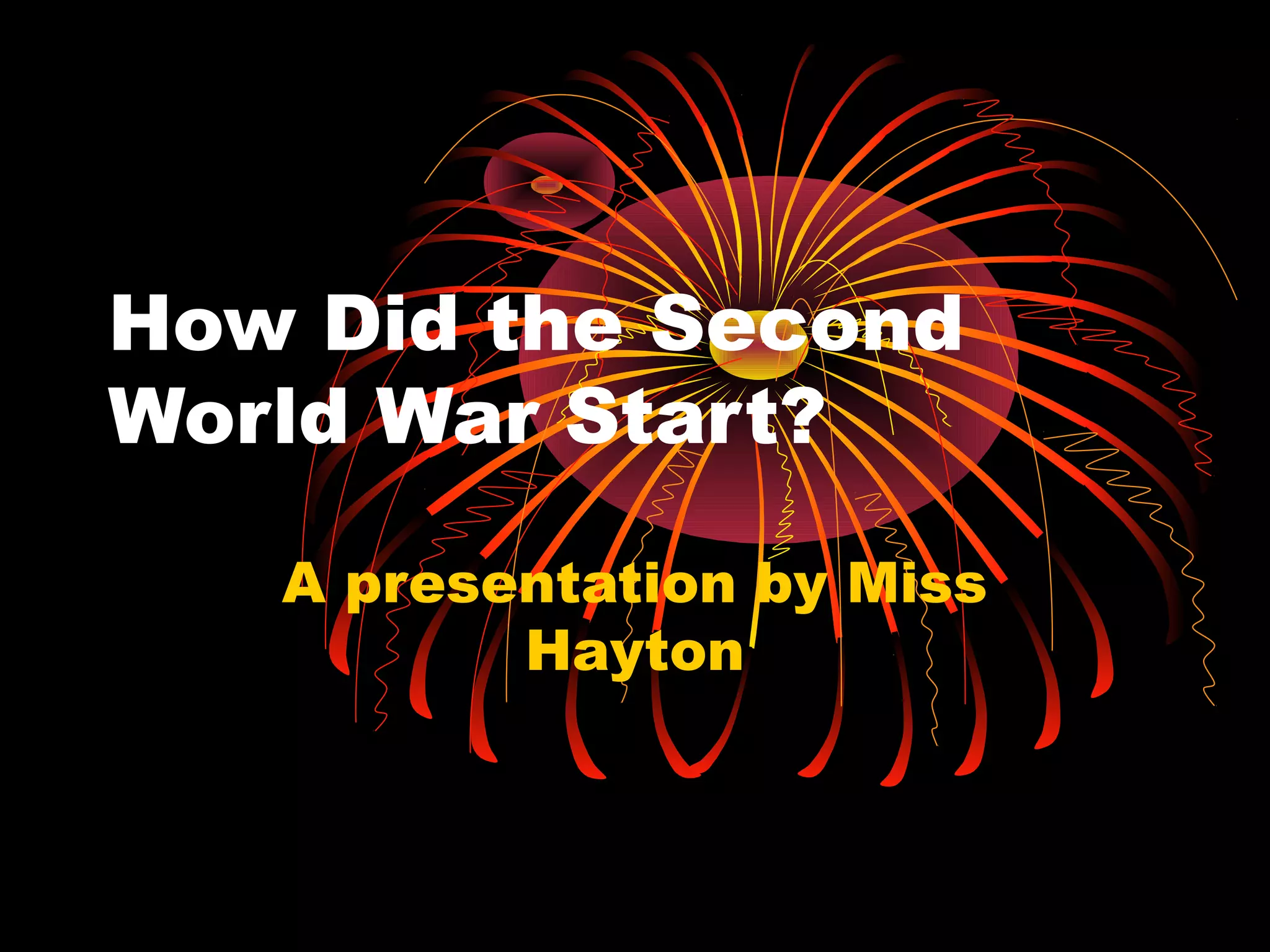 How did WW2 start? | PPT