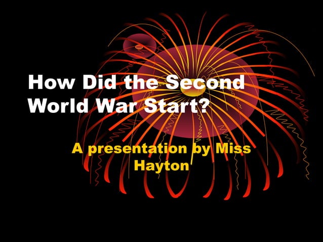How did WW2 start? | PPT