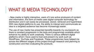 How did you use media technologies in the | PPT