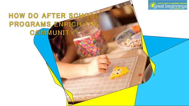How do After School Programs Enrich the Community | PPT