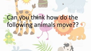 How do animals move | PPT