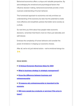 How do behavioral economists view people differently from traditional ...