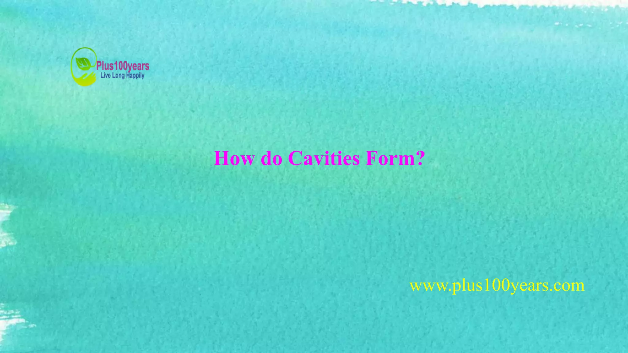 How do cavities form | PPTX