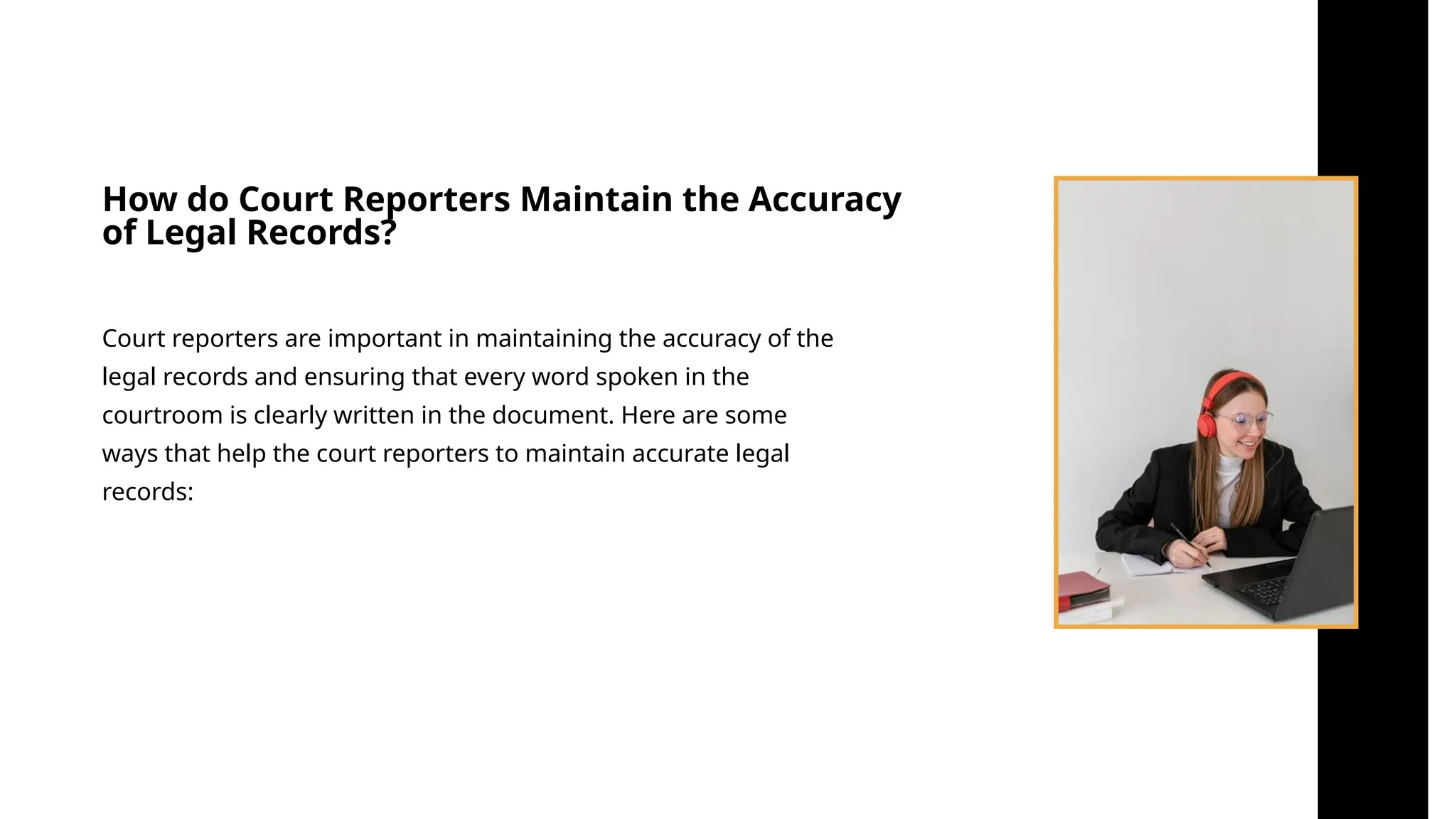 How do Court Reporters Ensure Accurate Legal Records | PPTX