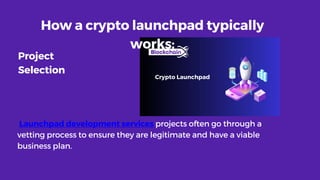 How do crypto launchpads work.pptx