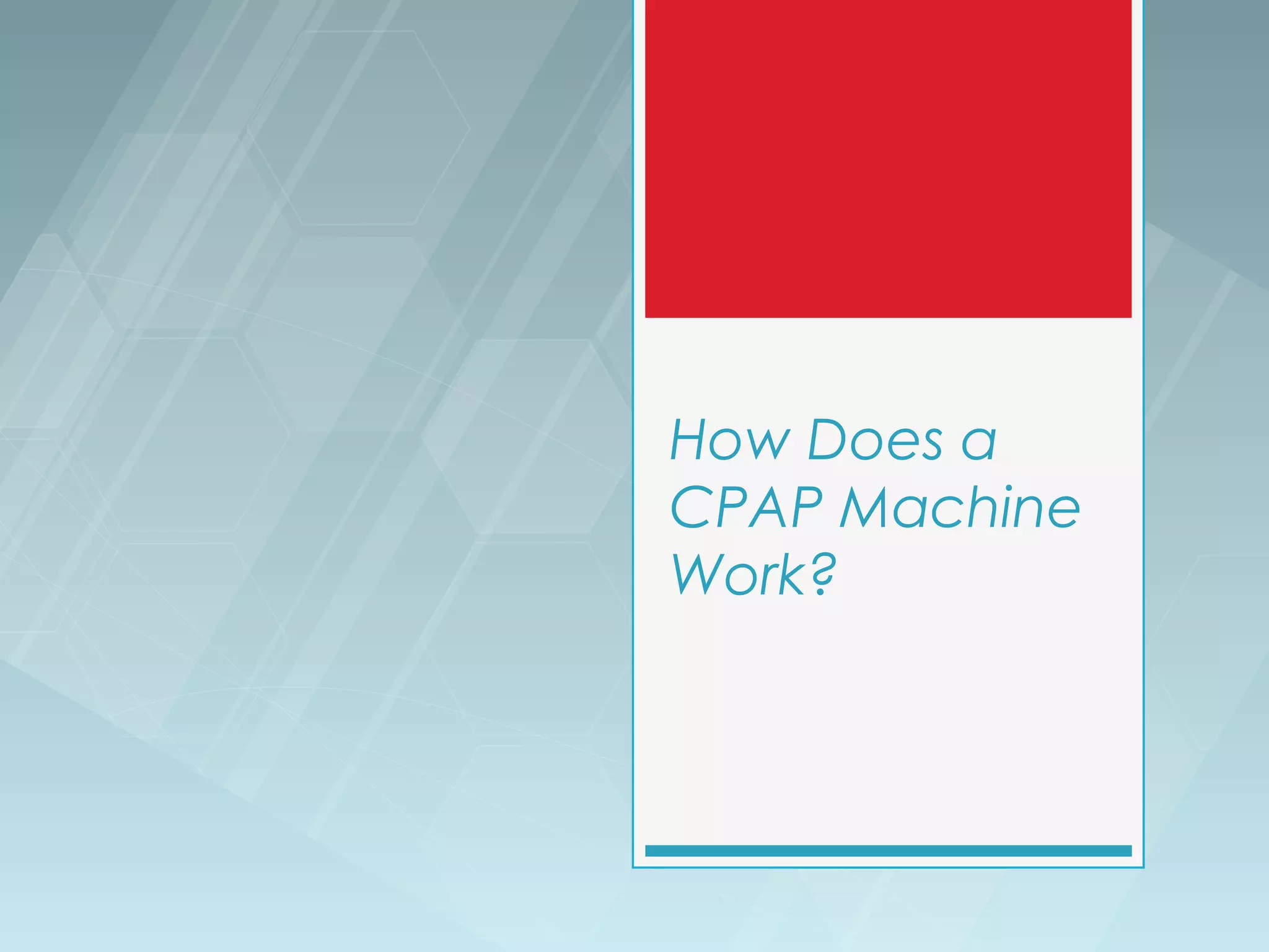 How Does A Cpap Machine Work Ppt