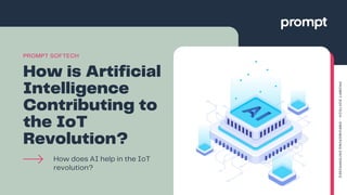 How is Artificial Intelligence Contributing to the IoT Revolution? | PPT