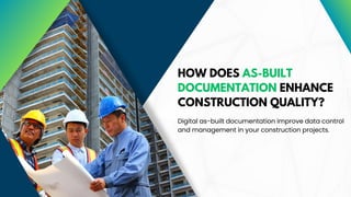 How Does As-Built Documentation Enhance Construction Quality? | PPT