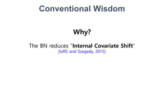 PR-134 How Does Batch Normalization Help Optimization? | PPTX