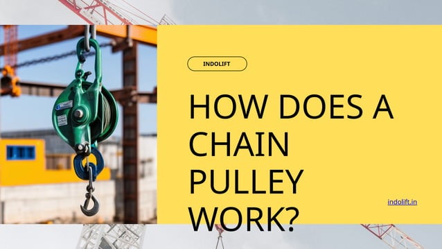 How Chain Pulley Works- Explained in Simple Terms | PPT