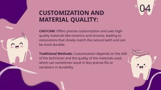 How does Dental CADCAM compare to traditional methods.pptx