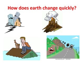 How does earth changes | PPTX