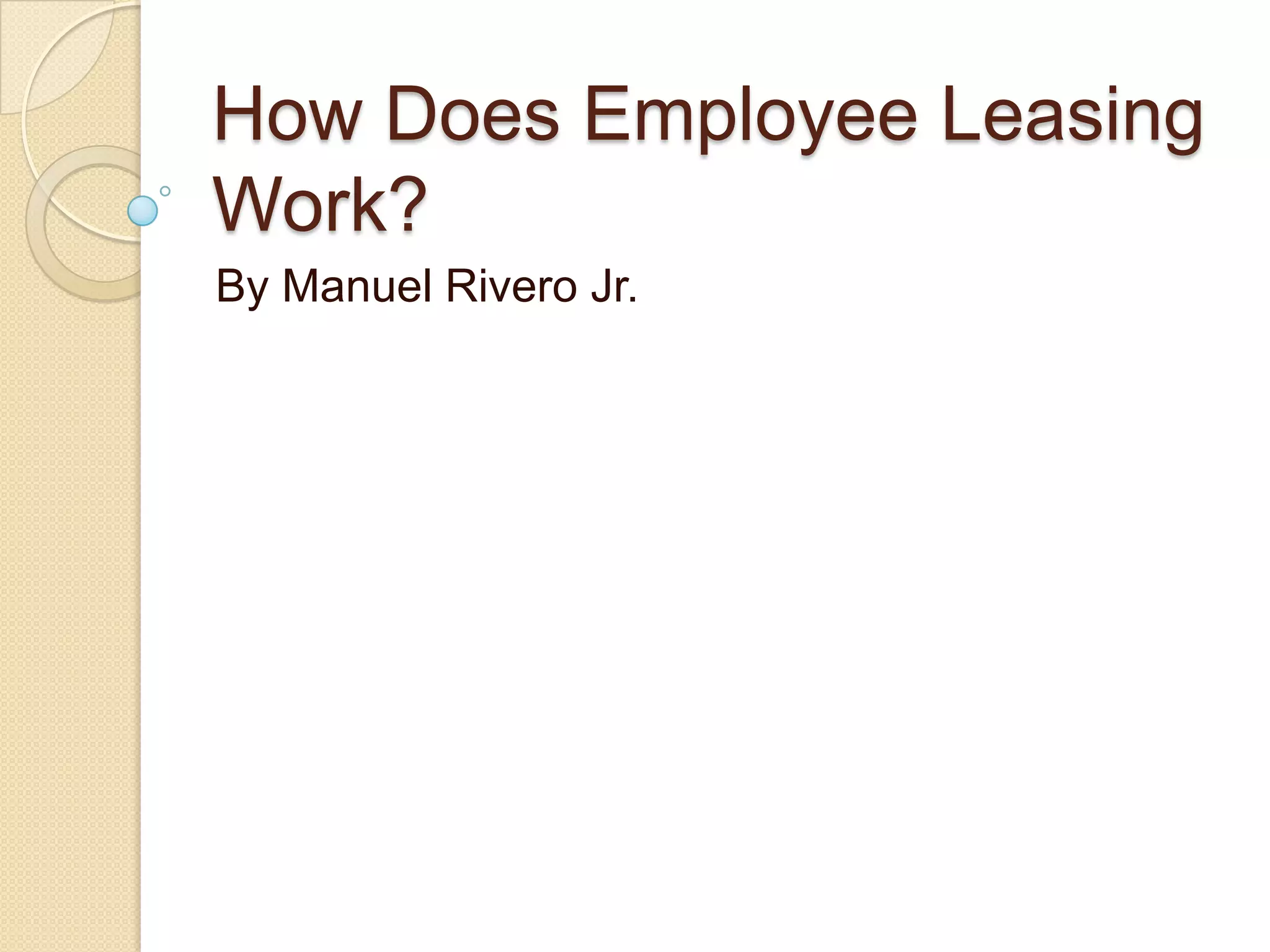 How Does Employee Leasing Work? | PPTX