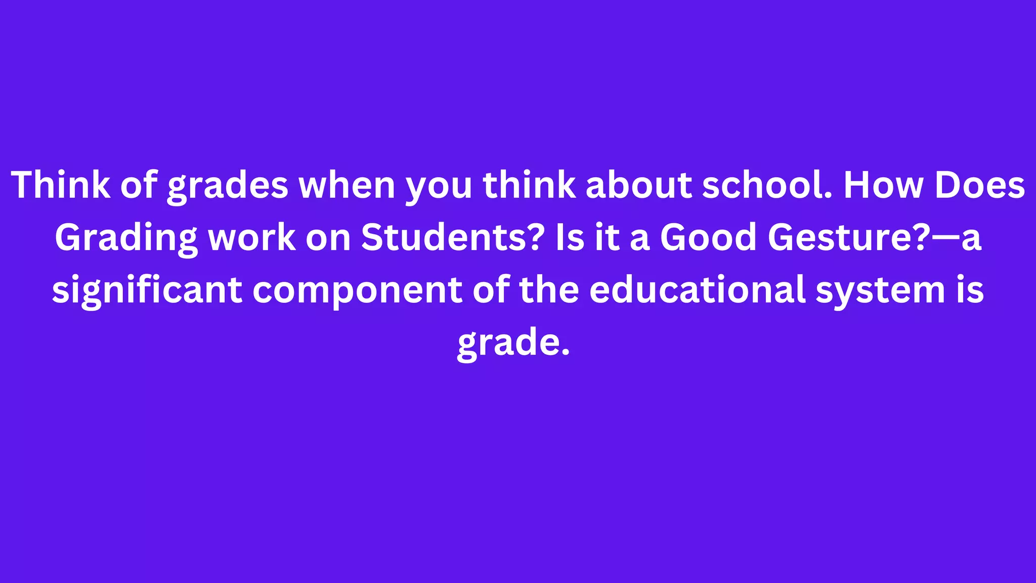 How Does Grading work on Students Is it a Good Gesture.pdf