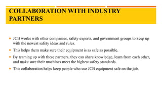 how does JCB ensure safety in their construction equipment.pptx