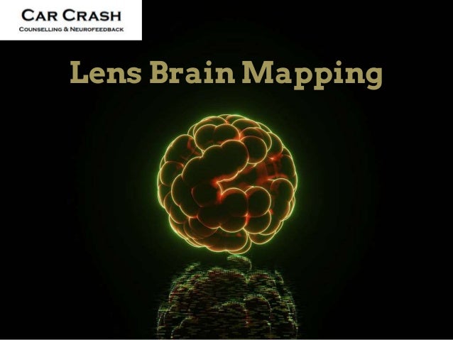 How Does Lens Brain Mapping Help In Therapy? A Quick Rundown | PPT