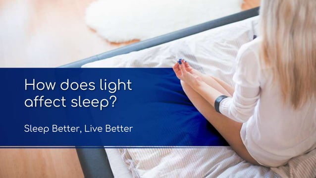 How does light affect sleep. | PPT