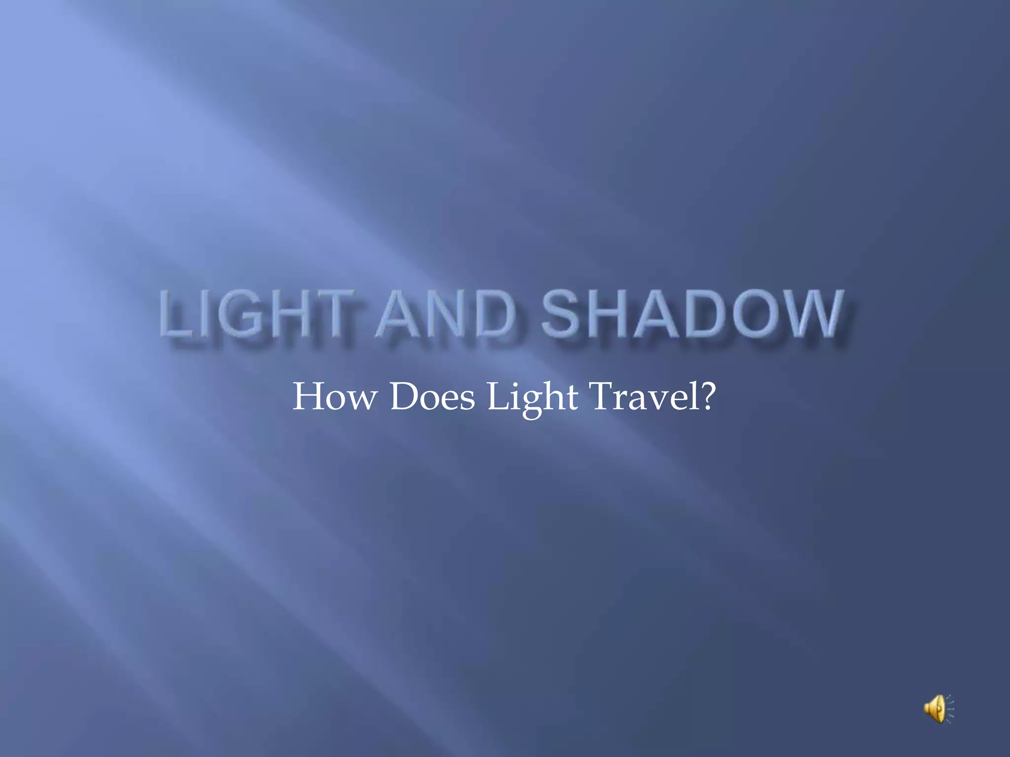 How does light travel | PPTX