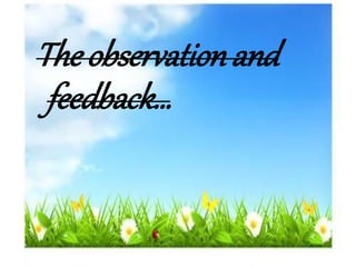 How Does Observation And Feedback Help in Teaching Process | PPTX