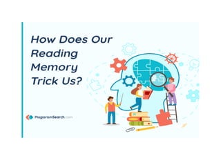 How Does Our Reading Memory Trick Us.pdf