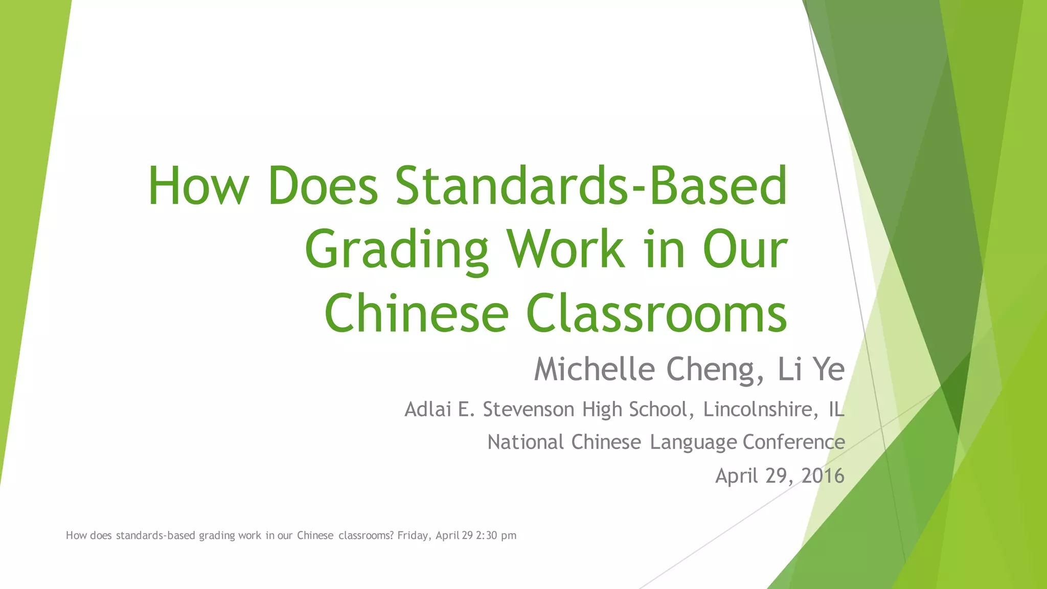2016 NCLC-How does standards based grading work in our chinese ...