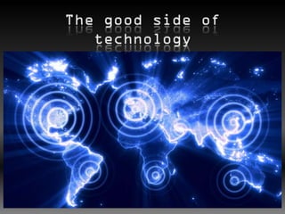 How does technology affect our life | PPTX