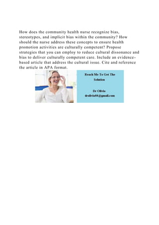 How does the community health nurse recognize bias, stereotypes, a.docx