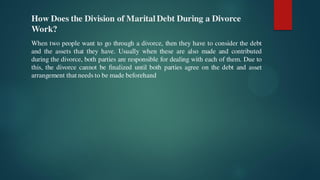 How Does the Division of Marital Debt During a Divorce Work? | PPT