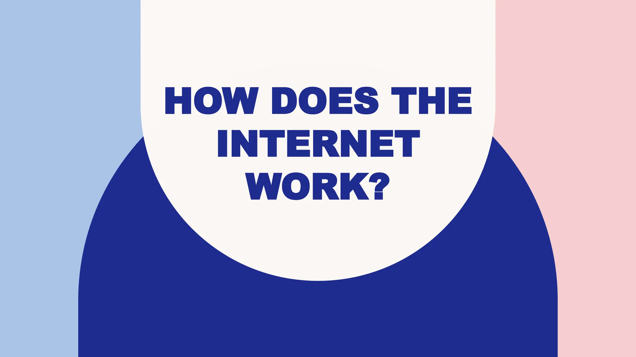 HOW DOES THE INTERNET WORK.pptxPPPPPPPPP | PPTX