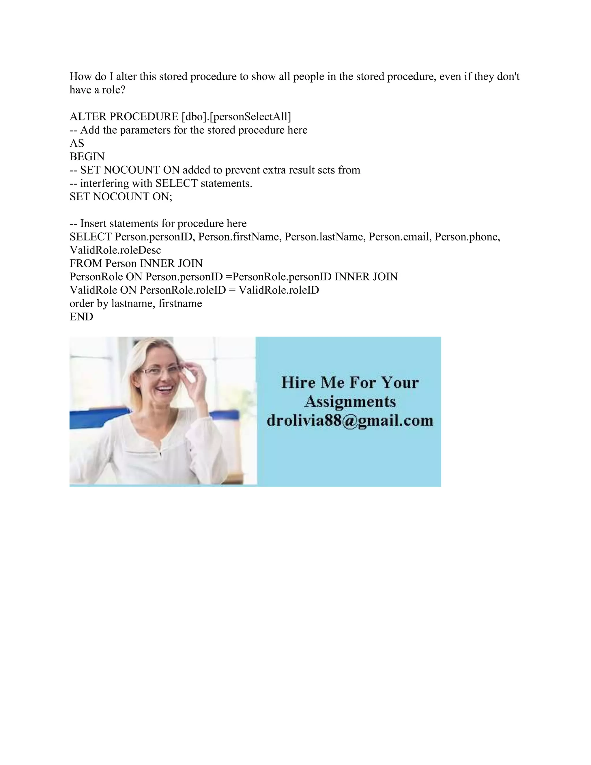 How do I alter this stored procedure to show all people in the stored.docx