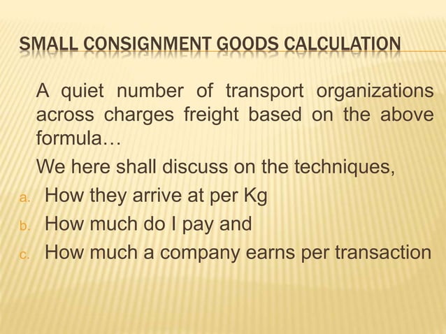 How do i calculate in movement of goods from one place to another ...