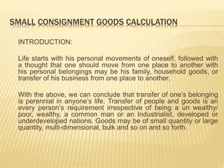 How do i calculate in movement of goods from one place to another ...