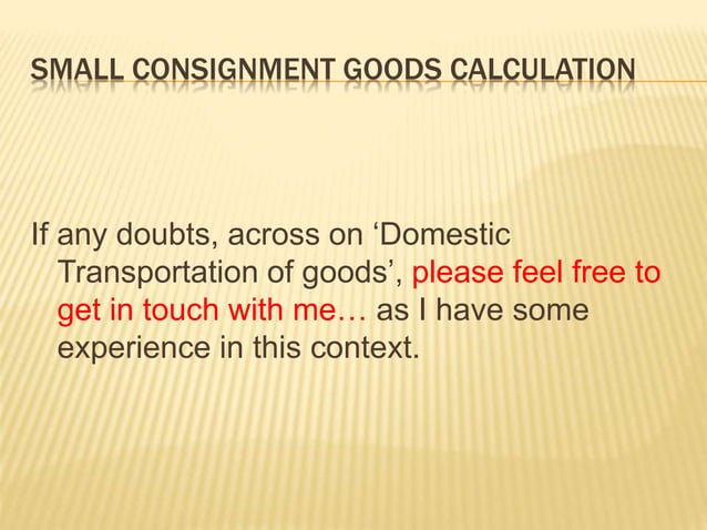 How do i calculate in movement of goods from one place to another ...