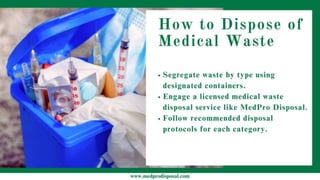 How Do I Dispose of Medical Waste. - MedPro Disposal | PPT