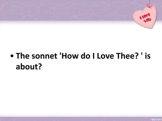 How do i love thee | PPT
