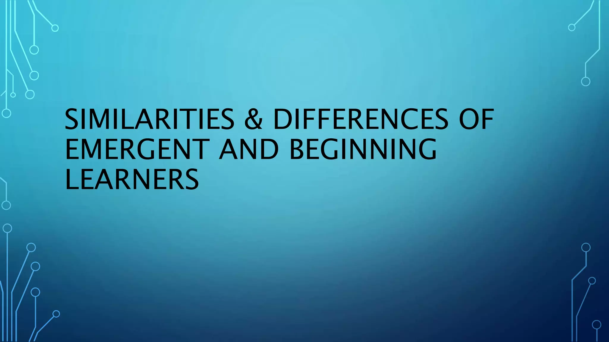 Emergent & Beginning Literacy Learners | PPTX